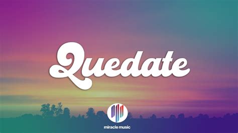 Christian Nodal Quédate Letra Lyrics YouTube