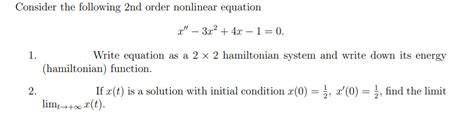 Solved Consider The Following 2nd Order Nonlinear Equation