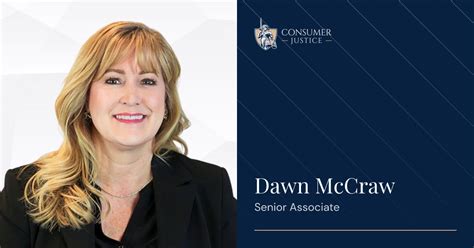 Dawn Mccraw Senior Associate Consumer Justice Law Firm