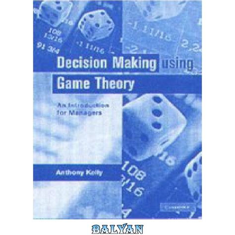 خرید و قیمت دانلود کتاب Decision Making Using Game Theory An