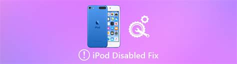 Fix A Disabled Ipod Touch Unlock Idevices With 3 Verified Ways