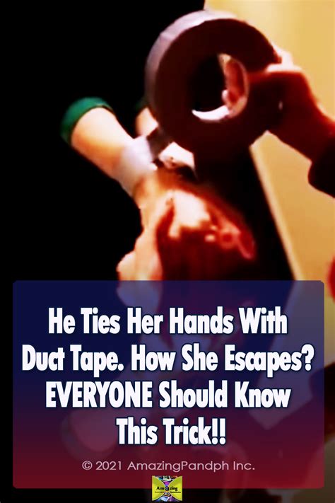The Smart Way To Escape From Duct Taped Hands Amazingpandph