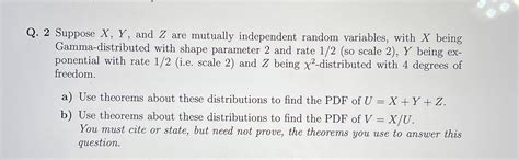 Solved By An Expert Q Suppose X Y And Z Are Mutually Independent