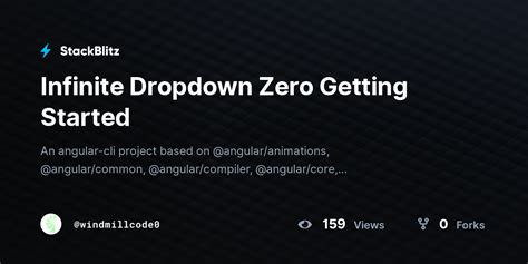 Infinite Dropdown Zero Getting Started Stackblitz