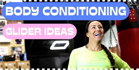 Body Conditioning Gliding Ideas Choreographytogo