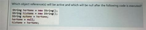 Solved Which Object Reference S Will Be Active And Which Chegg