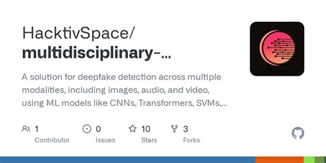 Github Hacktivspace Multidisciplinary Deepfake Detection A Solution For Deepfake Detection