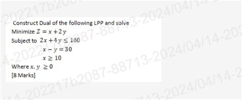 solved construct dual of the following lpp and solve] 30[10