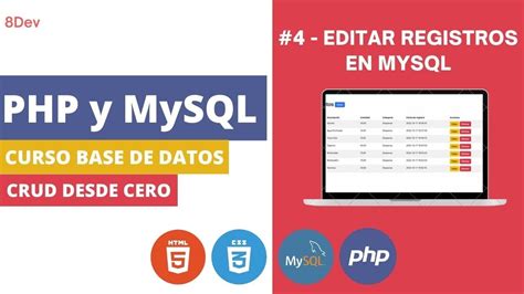 Editar Registros Con Php Y Mysql En Menos De 10 Minutos 😱 Sentencia