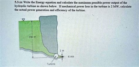 Solved 53xx Write The Energy Equation And Calculate The Maximum