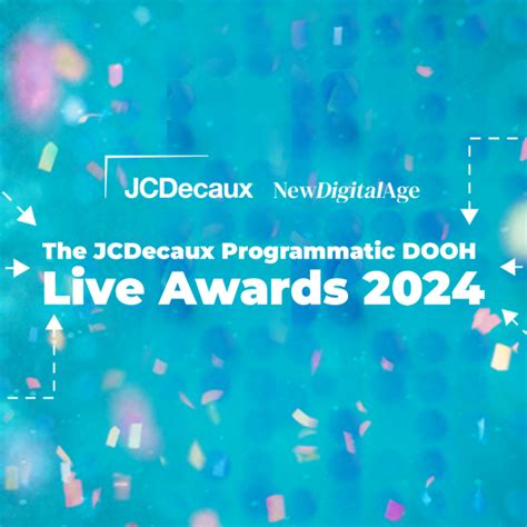 The Jcdecaux Programmatic Dooh Live Awards 2024 New Digital Age