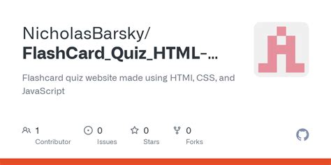 GitHub NicholasBarsky FlashCard Quiz HTML CSS JavaScript Flashcard