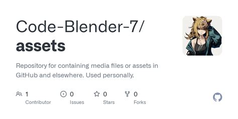 Github Code Blender 7assets Repository For Containing Media Files