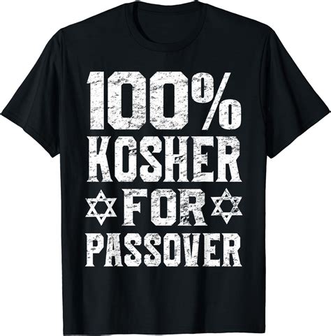 100 Kosher For Passover Passover Ts Passover Shirts