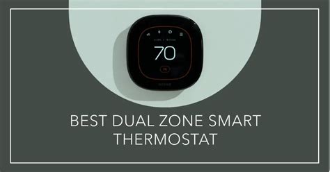 Best Dual Zone Smart Thermostat For Efficient Home Temperature Control