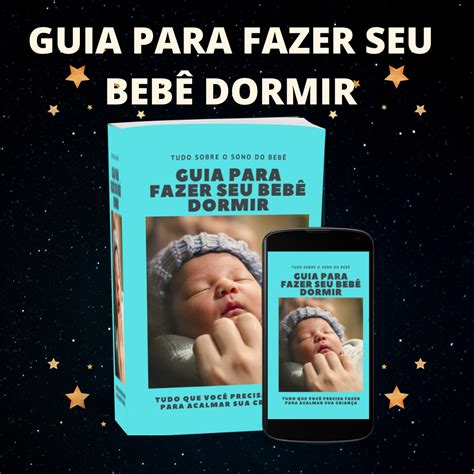 Guia Para Fazer Seu Bebê Dormir Marina De Jesus Araújo Barbosa