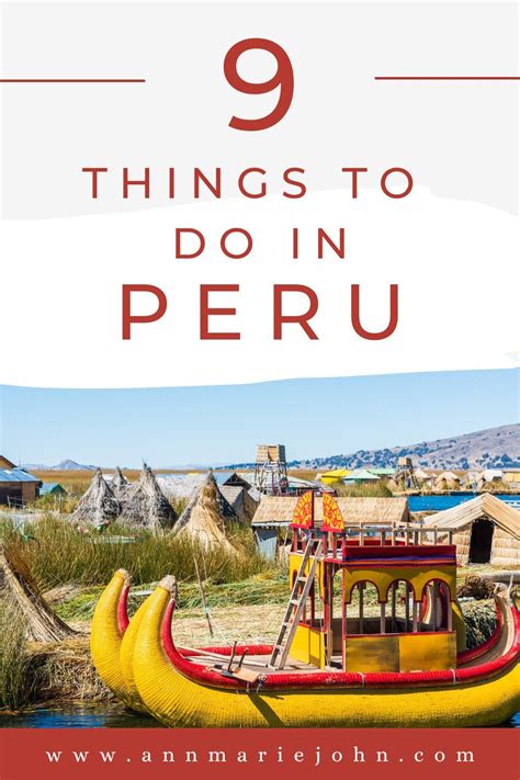 9 Things To Do In Peru Annmarie John