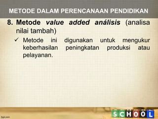Pendekatan Metode Dan Teknik Perencanaan Pendidikan PPT