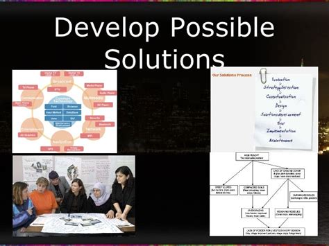 Develop Possible Solutions