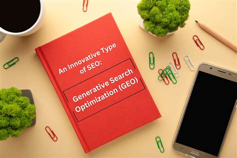 An Innovative Type Of Seo Generative Search Optimization Geo