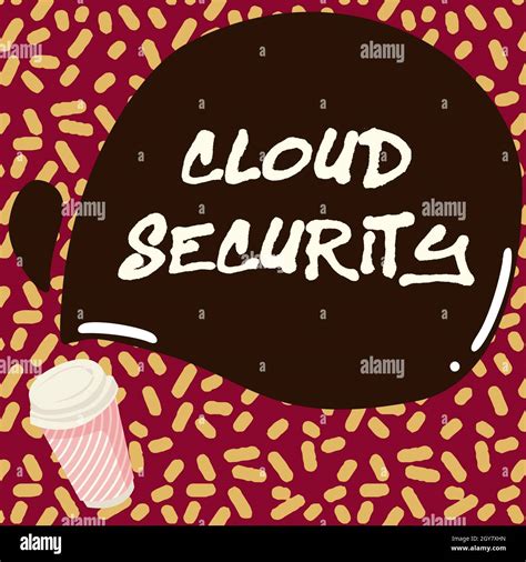 Text Sign Showing Cloud Security Business Showcase Imposing A Secured System Of Existing Data