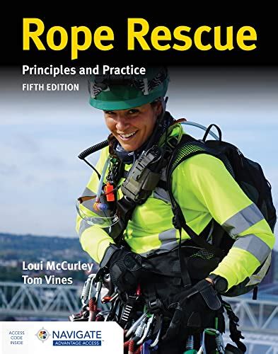 Rope Rescue Techniques Principles And Practice Includes Navigate Advantage Access