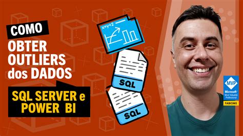 055 Como Identificar Os Outliers Dos Dados No Sql Server