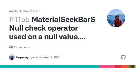 Materialseekbarstateonpointerup Null Check Operator Used On A Null Value Error Thrown