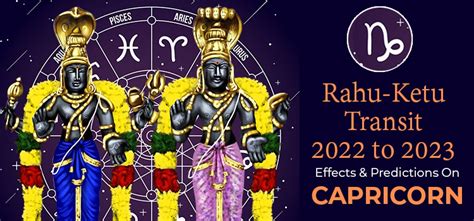 Rahu Ketu Transit 2022 Effects On Capricorn Moon Sign