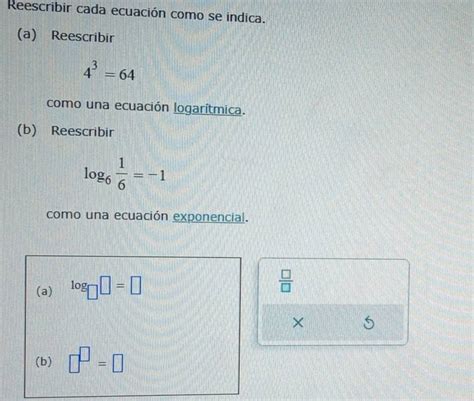 Solved Reescribir cada ecuación como se indica a Reescribir 4 3 64