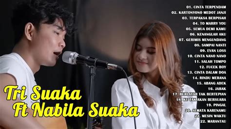 Tri Suaka Ft Nabila Suaka Full Album Terbaru 2023 YouTube