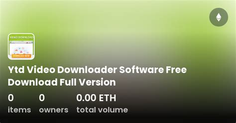 Ytd Video Downloader Software Free Download Full Version Collection