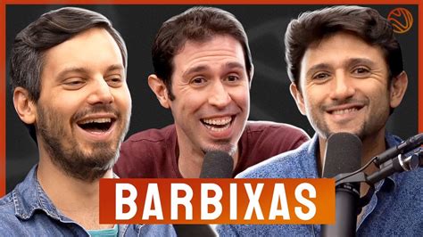 Os Barbixas Venus Podcast 172 Youtube