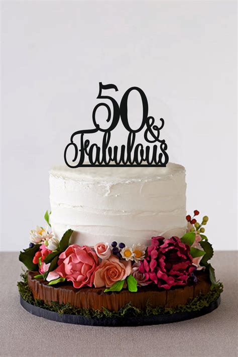 50 Fabulous Birthday Topper 50 And Fabulous Fiftieth Birthday
