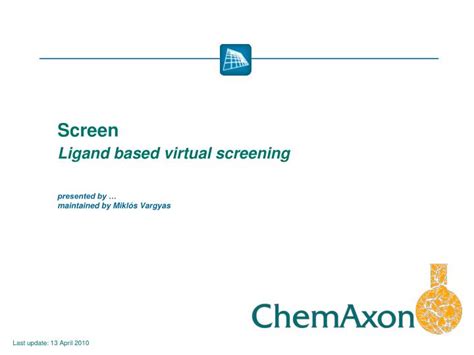 PPT Screen Ligand based virtual screening presented by maintained by Miklós Vargyas