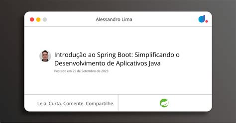 Introdução Ao Spring Boot Simplificando O Desenvolvimento De Aplicativos Java Alessandro Lima