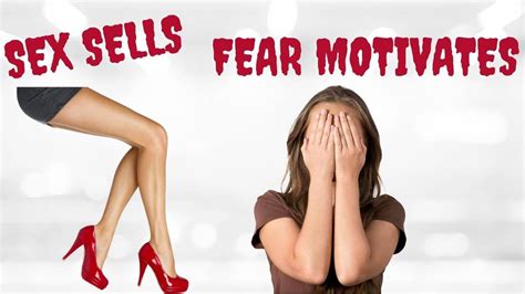 Marketing Psychology Why Sex Sells And Fear Motivates