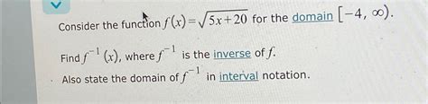 Solved Consider The Function F X 5x 202 ﻿for The Domain
