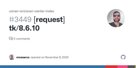 Request Tk Issue Conan Io Conan Center Index GitHub