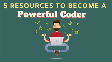 5 Resources To Become A Powerful Coder Youtube