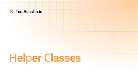 Helper Classes