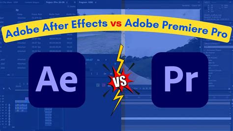 Adobe After Effects Vs Premiere Pro Cc 10 Key Differences