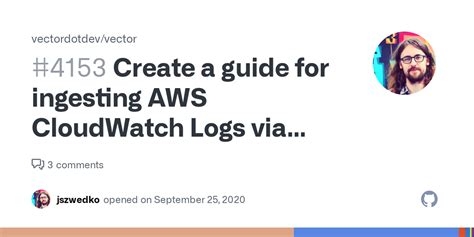 Create A Guide For Ingesting Aws Cloudwatch Logs Via Aws Kinesis Firehose · Issue 4153