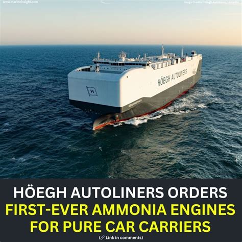 Marine 🛳️ Höegh Autoliners Orders First Ever Ammonia Engines For Next