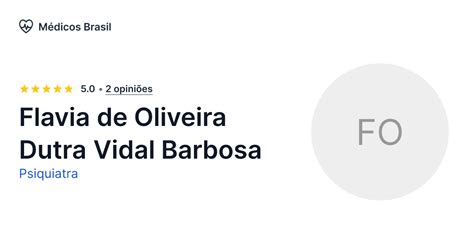 Flavia De Oliveira Dutra Vidal Barbosa Psiquiatra Médicos Brasil