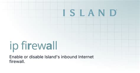 Ip Firewall Island Router Cli Reference Guide 232 Island Router Documentation