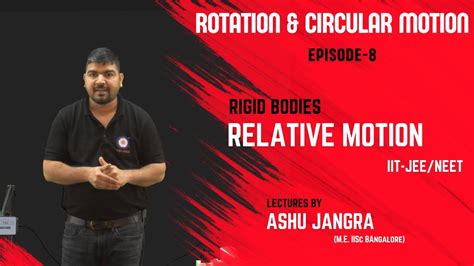Episode 8 Relative Motion Of Rigid Bodies Youtube