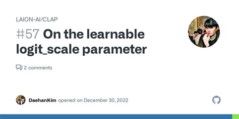 On The Learnable Logitscale Parameter · Issue 57 · Laion Aiclap · Github