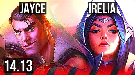 Jayce Vs Irelia Top 6 Solo Kills 700 Games Euw Grandmaster 14