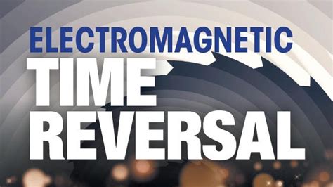 New Book On Electromagnetic Time Reversal Epfl
